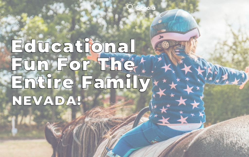 7 Best Educational Activities in Nevada for Your Family | Schola